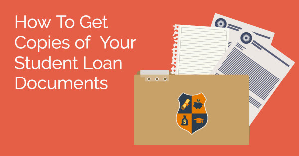 How to Get Copies of Your Student Loan Documents